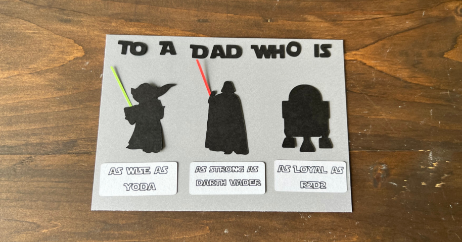 Putting the Star Wars Cricut Fathers Day Card Together